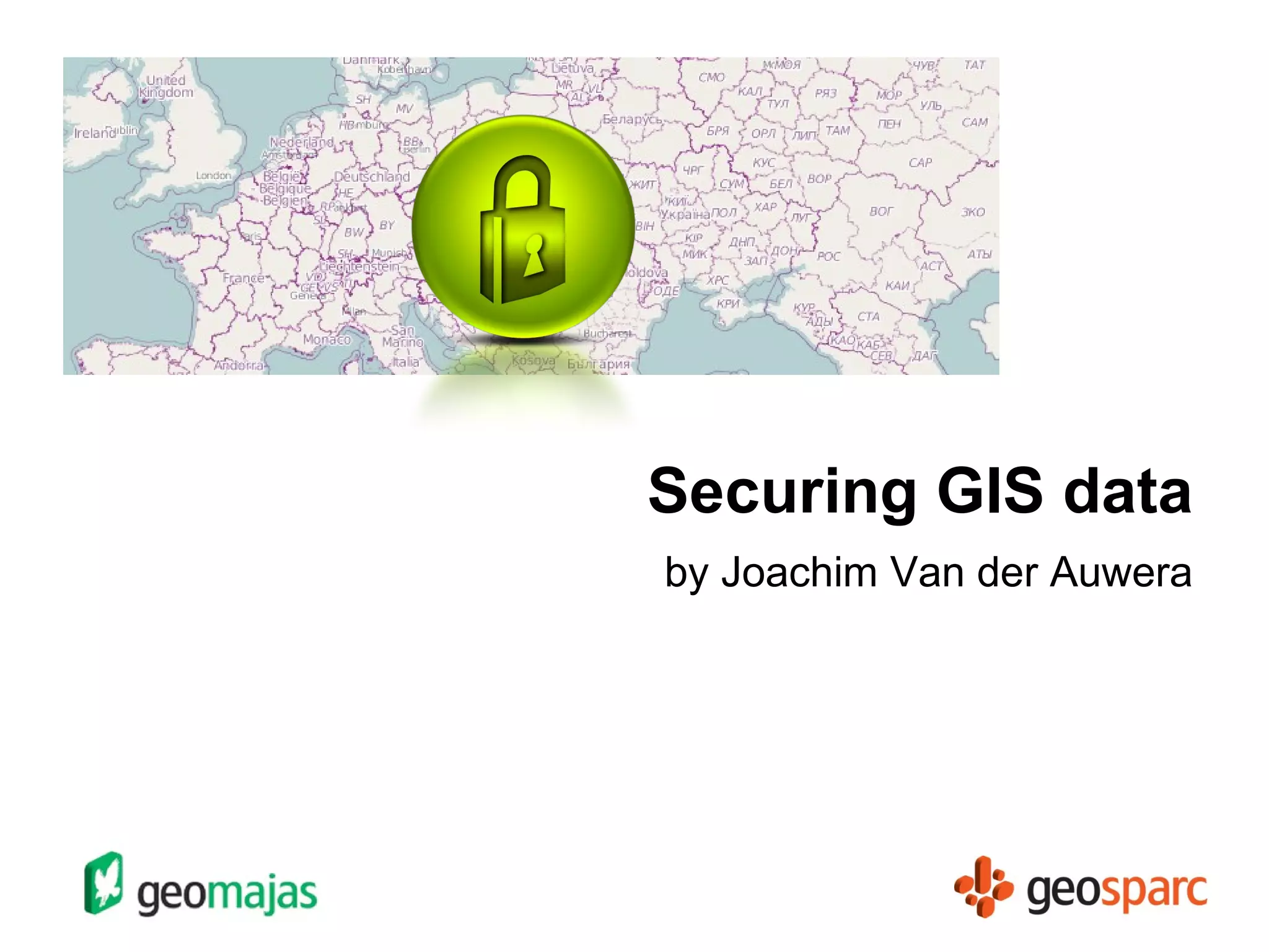 Securing GIS data | ODP | Internet | Computing