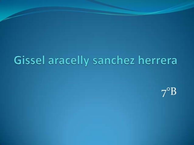 Gissel sanchez herrera | PPTX
