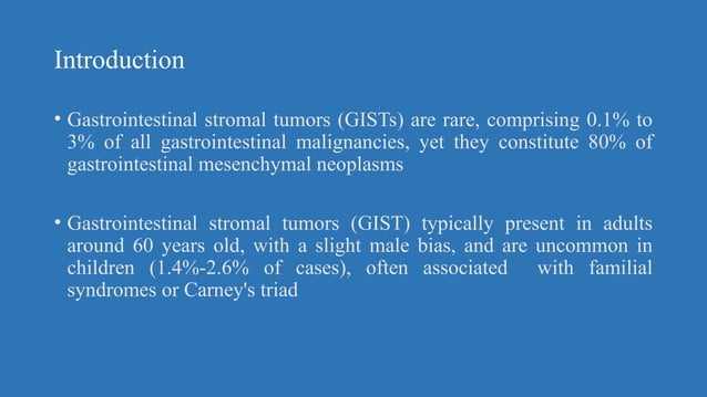GASTRO INTESTINAL STROMAL TUMOR (GIST) SURGERY | PPTX