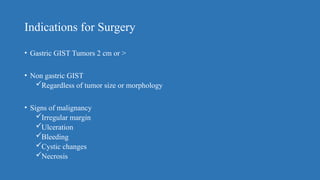 GASTRO INTESTINAL STROMAL TUMOR (GIST) SURGERY | PPTX