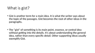 The Lesson about Gist or Main idea in a Passage.pptx