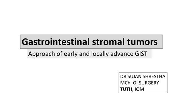 Gastrointestinal stromal tumors (GIST).pptx | Digestive Disorders ...