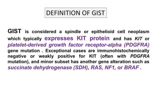 Gastrointestinal stromal tumors (GIST).pptx | Digestive Disorders ...