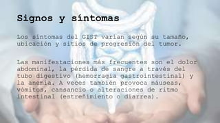 GIST- Tumores del estroma intestinal y estómago | PPTX