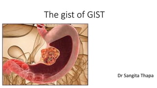 THE gist OF GIST | PPT