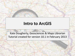 Introduction to ArcGIS | PPTX