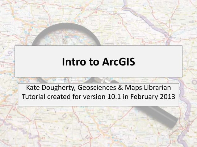 Introduction to ArcGIS | PPTX