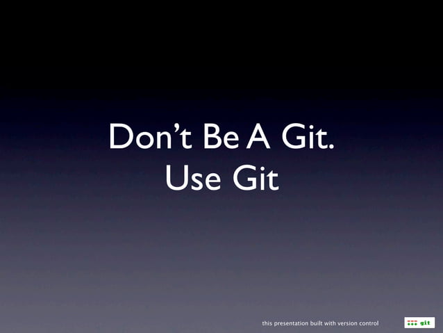Git Beginner Preso | PPT