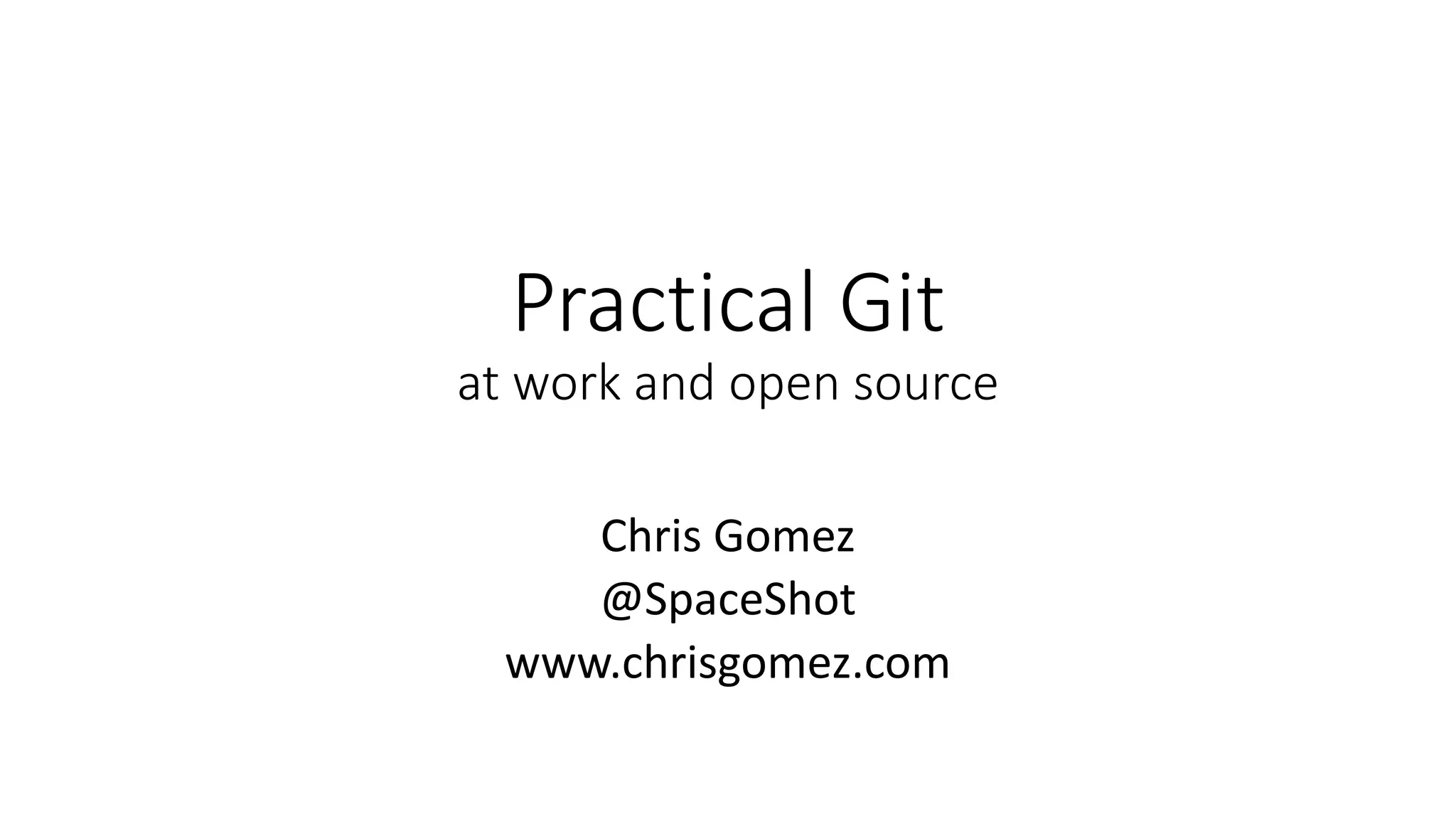 Practical Git - NYC Code Camp | PPT
