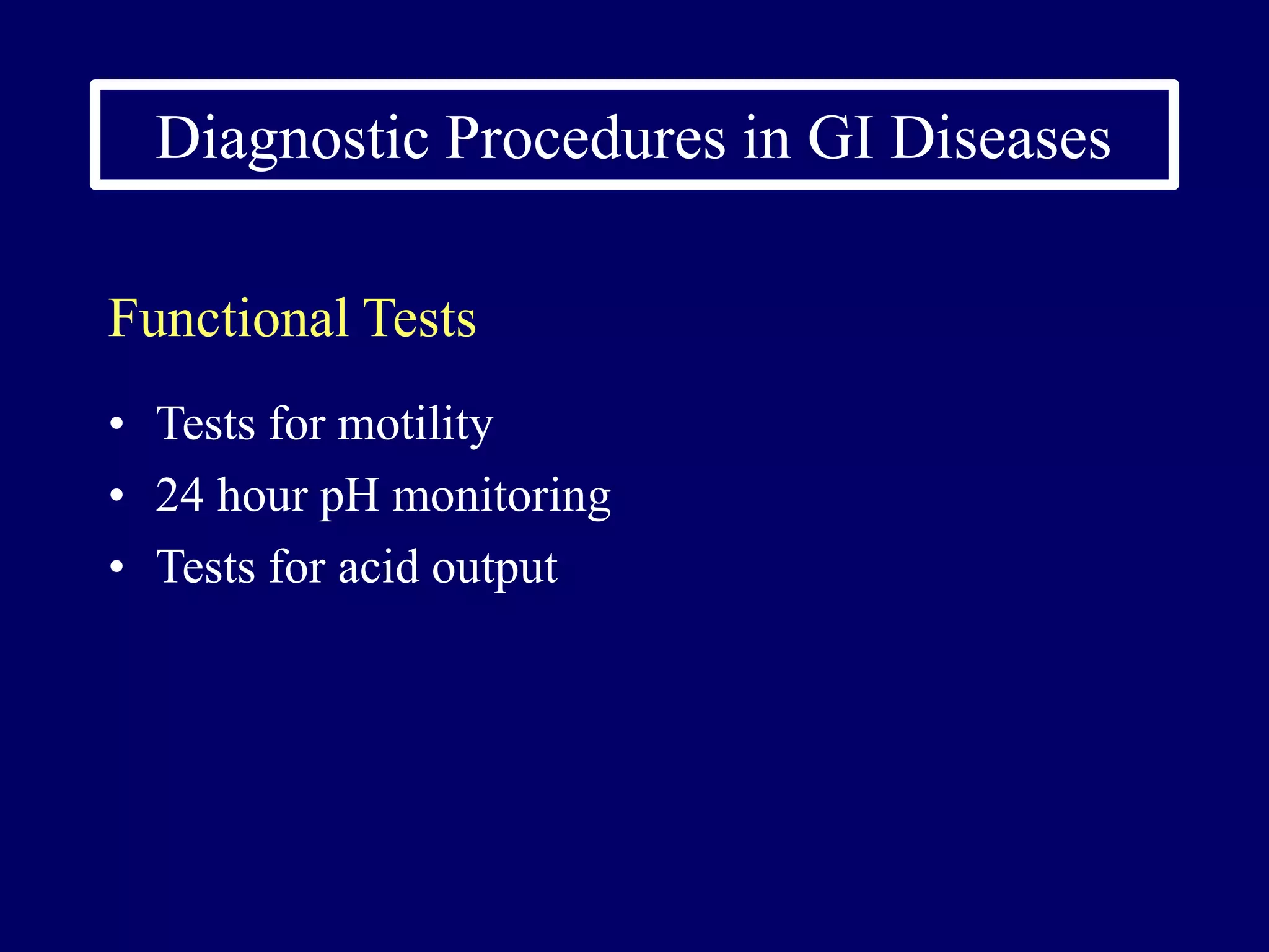 Gastro intestinal system diagnostic-tests- | PPTX