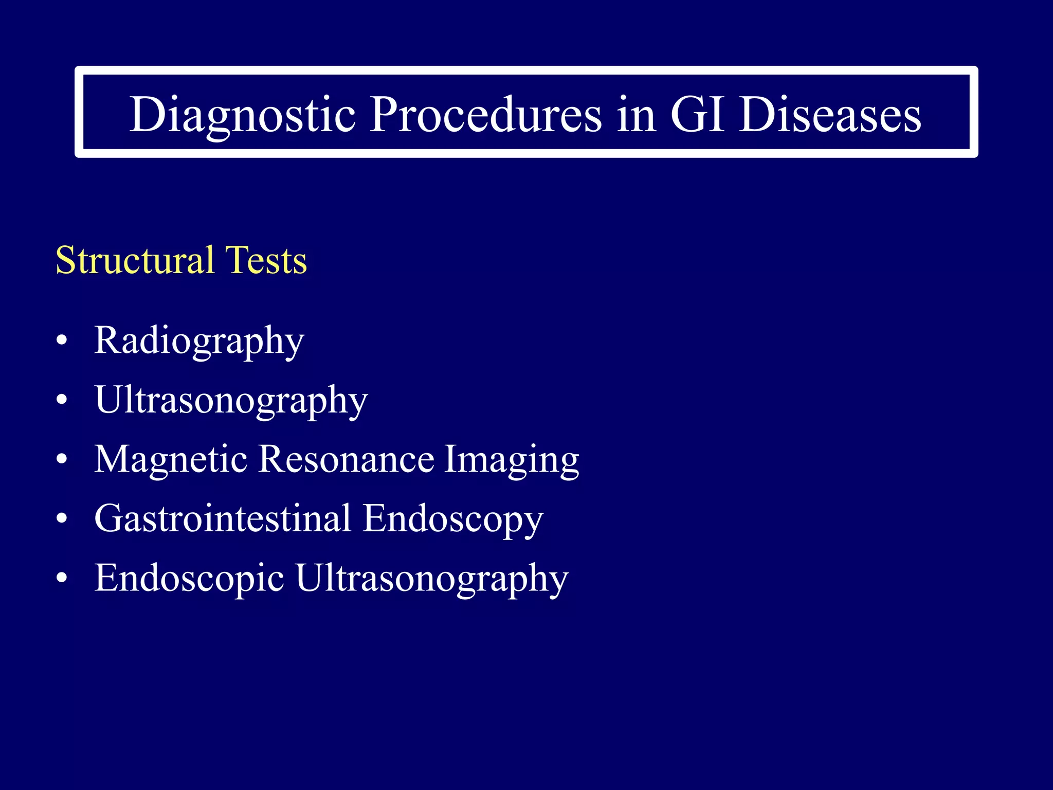 Gastro intestinal system diagnostic-tests- | PPTX