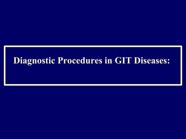 Gastro intestinal system diagnostic-tests- | PPTX
