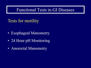 Gastro intestinal system diagnostic-tests- | PPTX
