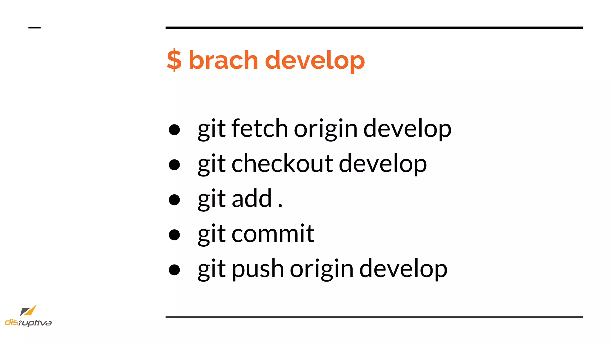 Git - Workshop Disruptiva | PPT