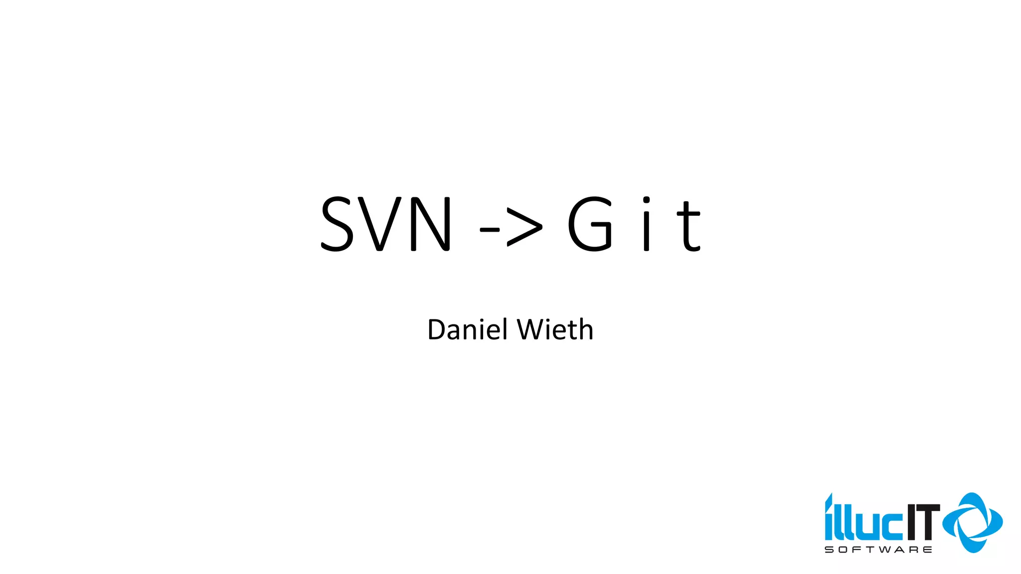Comparison Of Svn And Git Ppt