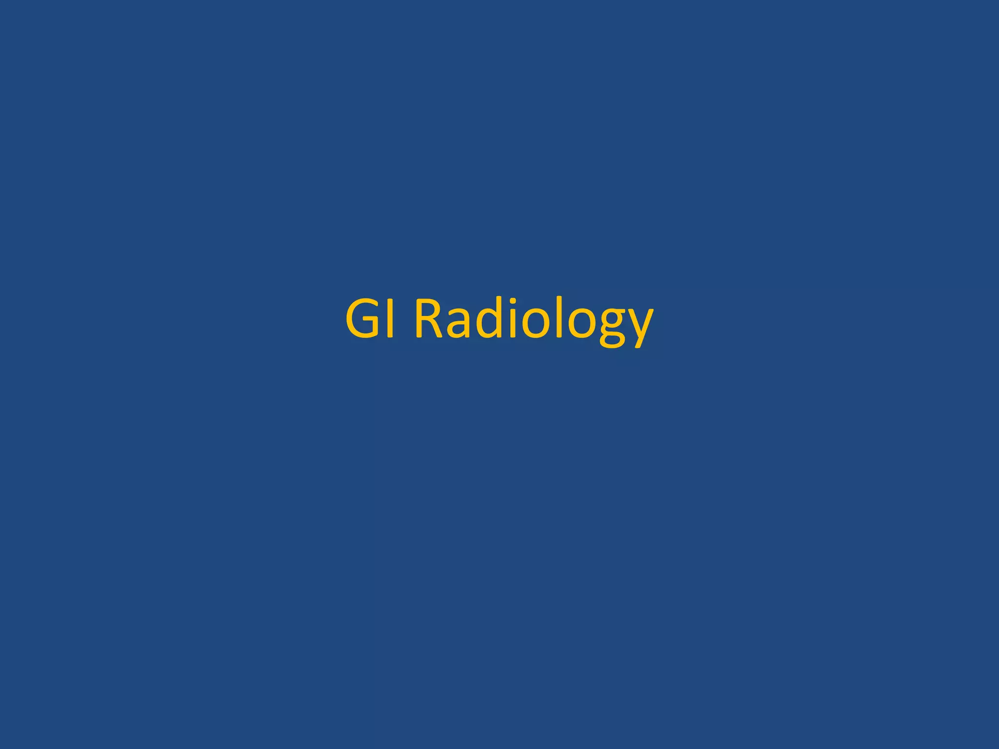 GIT Radiology | PPT