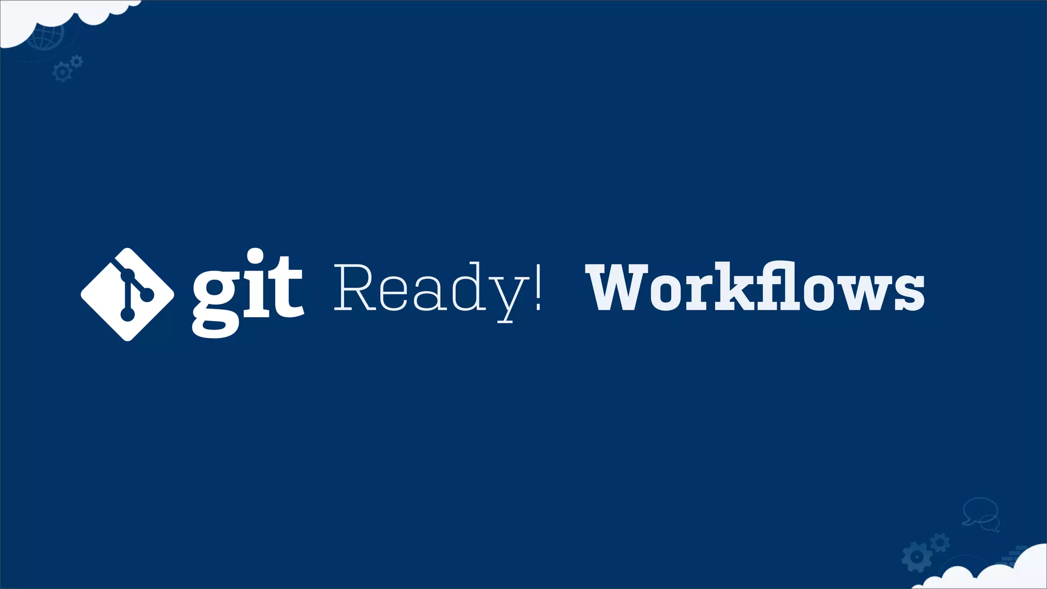 Git Ready! Workflows | PDF