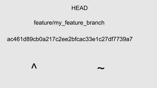 Git 201 - A Deeper Look at Git @ Prairie.Code() 2016 | PPT