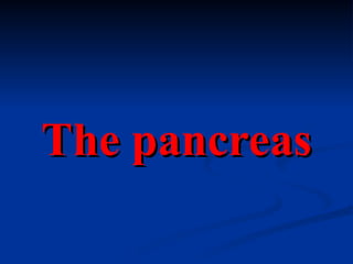 Gastrointestinal tract of pancreas explanation of.ppt