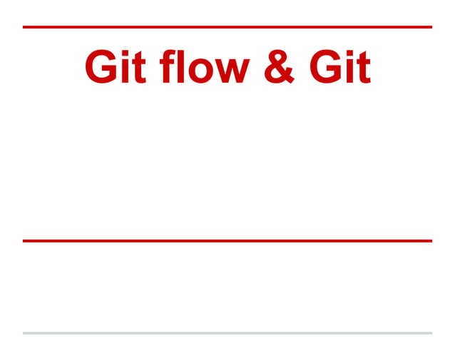 Git and git flow | PPT