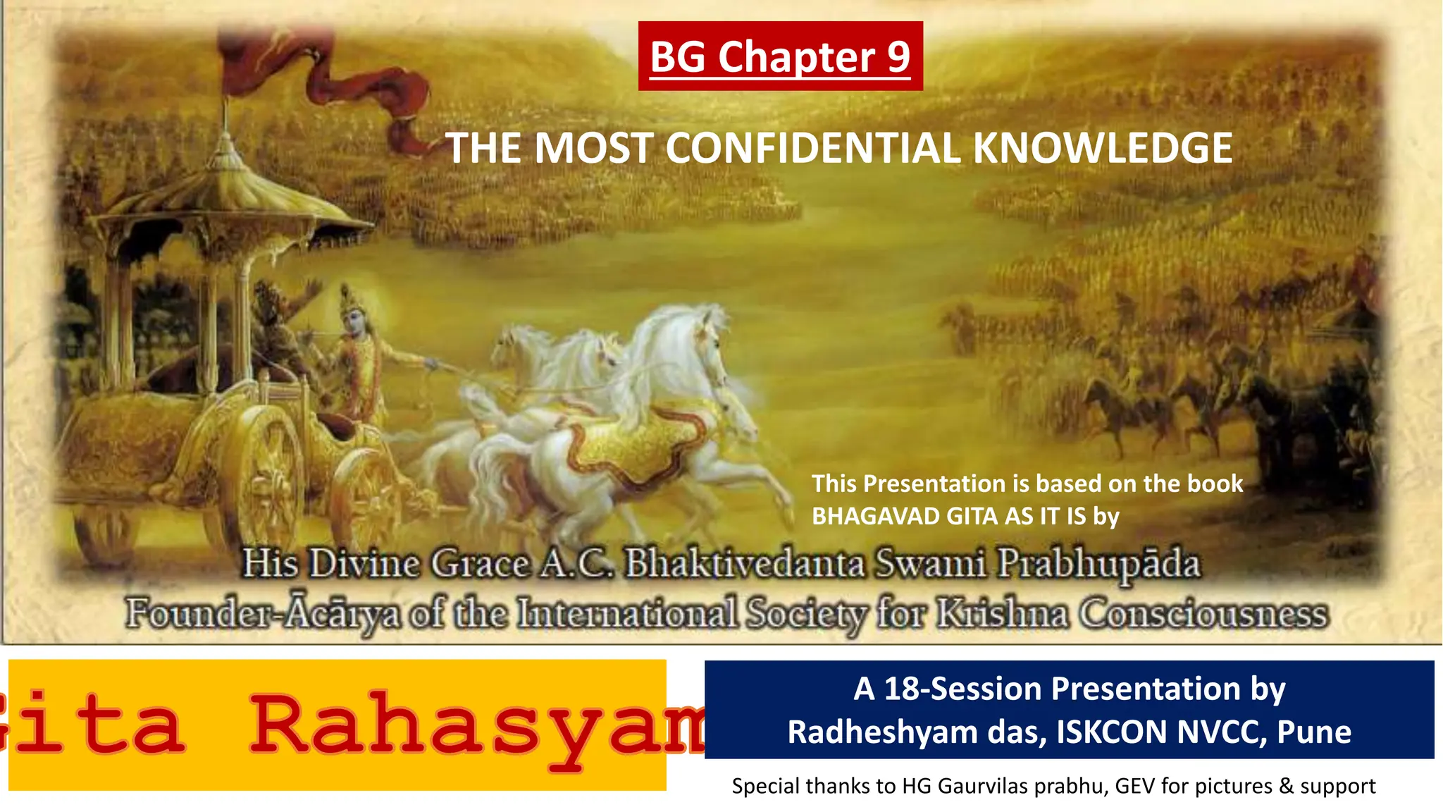 GITA RAHASYAM Chapter9.pptx gives an overview of chapter 9 of bhagawad ...