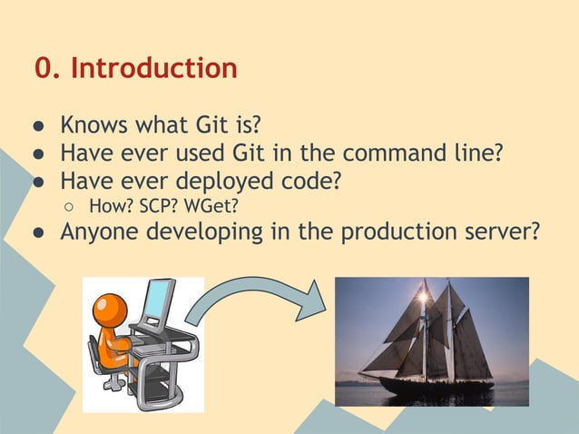 Deployment made easy with Git | PPT | Free Download