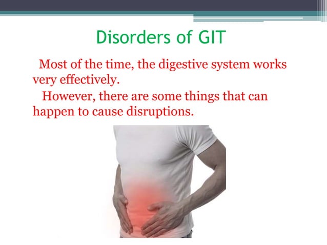 GIT disorder | PPTX | Digestive Disorders | Diseases and Conditions