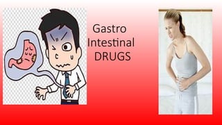 The drugs acting on gastrointestinal system | PPT