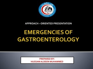 Emergencies Of Gastroenterology | PPTX