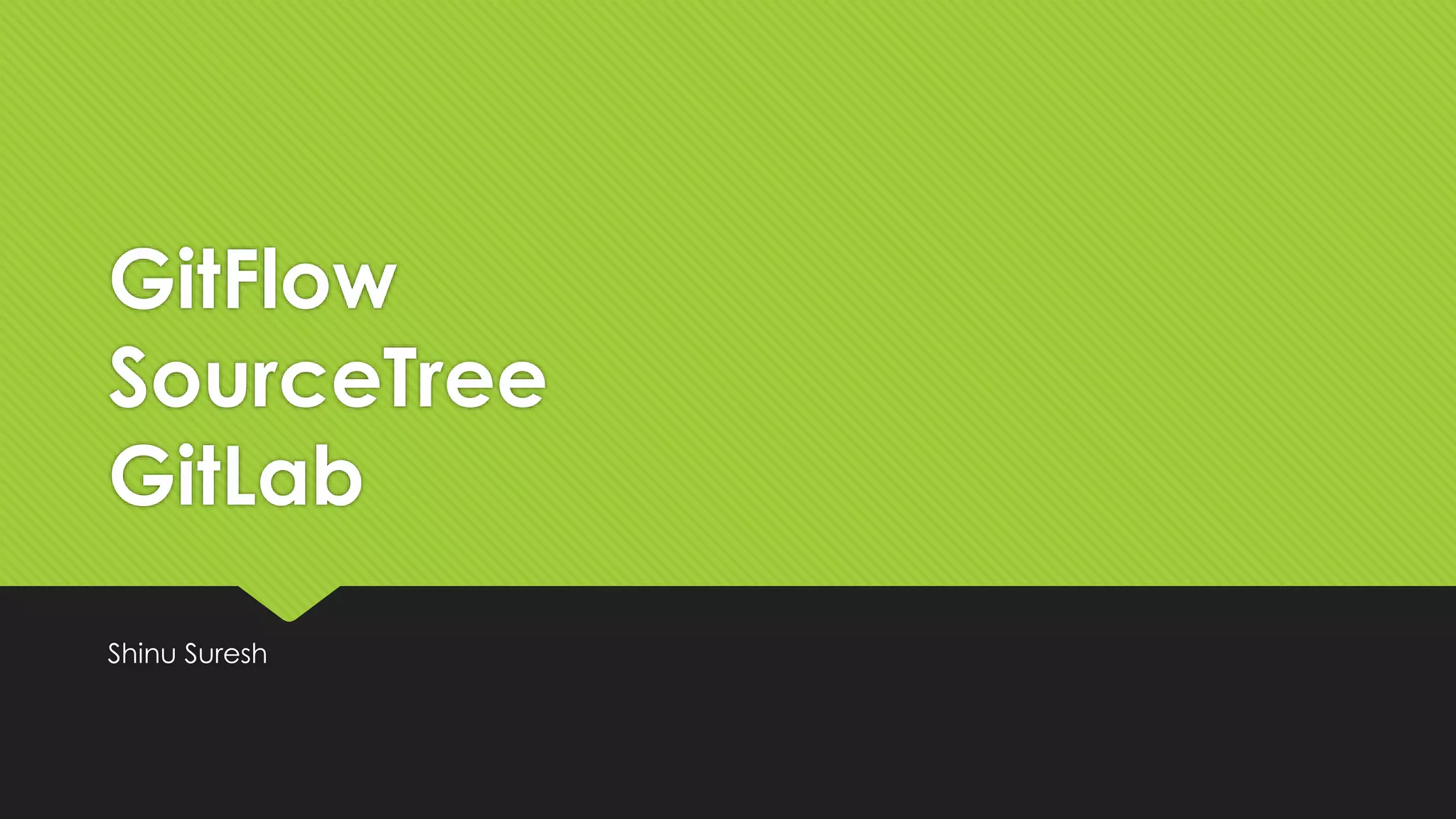 GitFlow, SourceTree and GitLab | PPTX