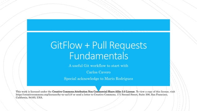 Git flow + Pull Requests fundamentals | PPT