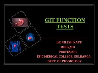 GASTRIC FUNCTION TESTS | PPTX