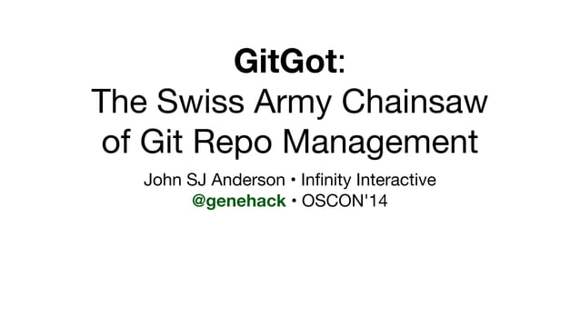 GitGot: The Swiss Army Chainsaw of Git Repo Management | PDF | Operating Systems | Computer ...