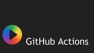 Container based CI/CD on GitHub Actions | PPT