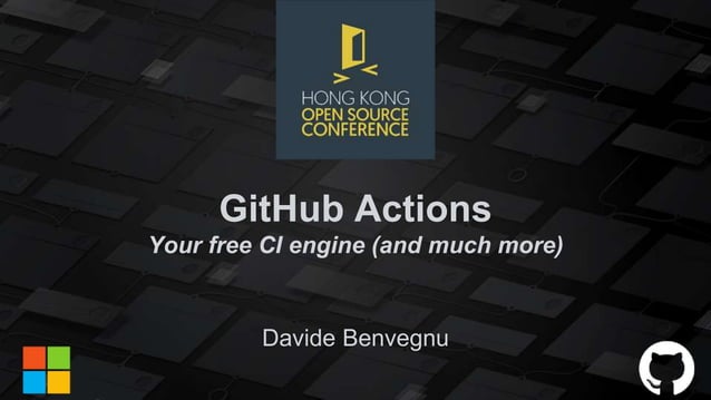 GitHub Actions: your free CI engine (and much more) | PPT