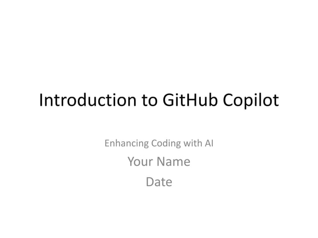 GitHub_Copilot_Presentation_For_Bachlor_Student_level | PPTX | Web ...