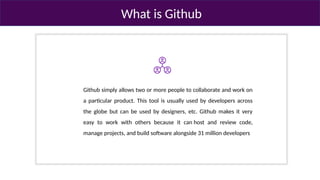 GitHub is a cloud-based platform built around Git. | PPTX