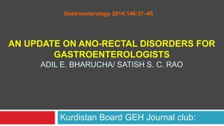 Git j club anorectal disorders. | PPTX