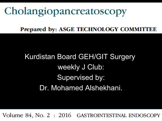 GIT j club cholangioscopy. | PPT