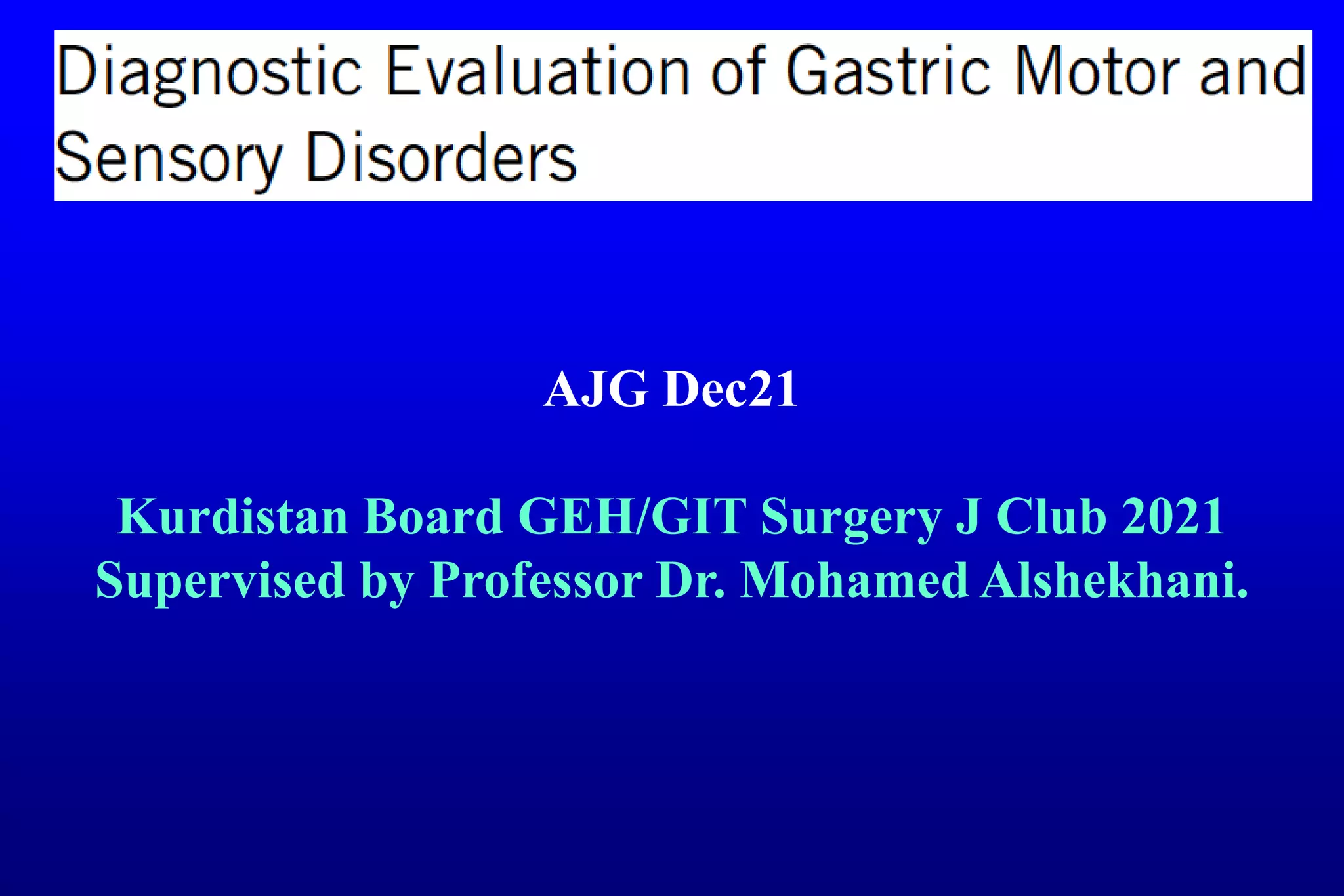 Git j club gastric motor sensory disorders21 | PPT