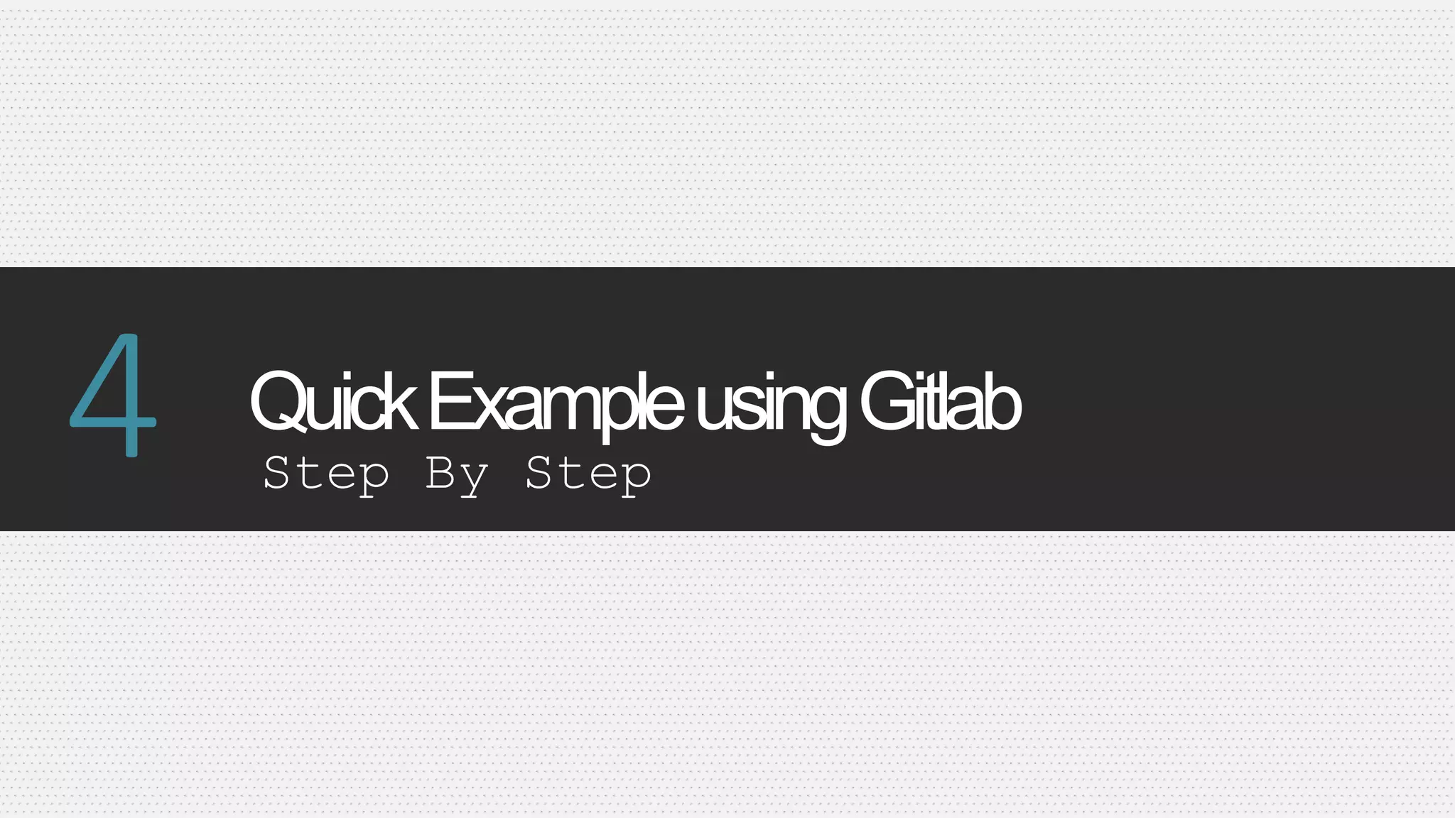 Introduction to Gitlab | Gitlab 101 | Training Session | PPTX Introduction to Gitlab | Gitlab 101 | Training Session | PPTX