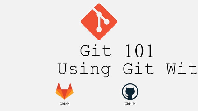 Introduction to Gitlab | Gitlab 101 | Training Session | PPTX