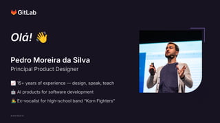 The AI Experience Playbook from GitLab (2025-03-24 @ LisboaUX) | PPT