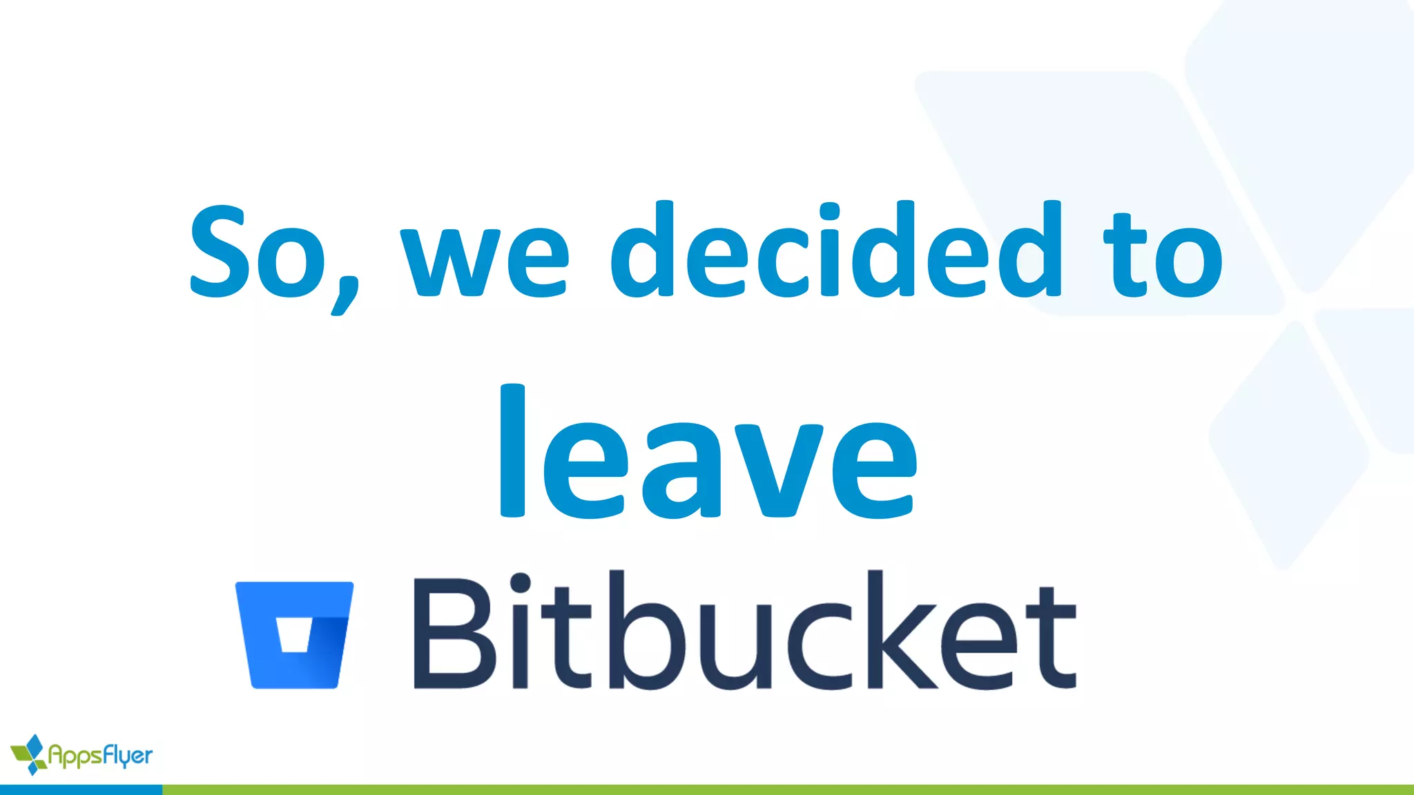 Case Study: Migration to GitLab (from Bitbucket) at AppsFlyer | PDF