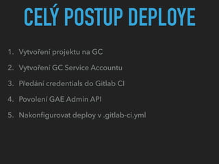Gitlab CI + GAE Autodeploy | PPT