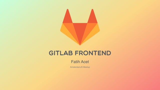 Evolution Of Gitlab Frontend Ppt