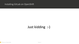 GitLab on OpenShift | PPT