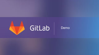 GitLab 8.5 Highlights and Step-by-step tutorial | PPT