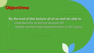 GIT LECTURE 1 Anatomy and Physiology.pptx
