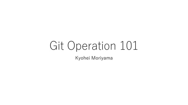 Git operation 101 | PPTX | Computer Software and Applications | Computing